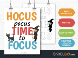 Hocus Pocus Time To Focus - Free Classroom Poster - SKOOLGO
