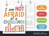 I Am Not Afraid Of A Challenge - Free Classroom Poster