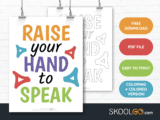 Raise Your Hand To Speak - Free Classroom Poster - SKOOLGO