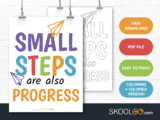 Small Steps Are Also Progress - Free Classroom Poster