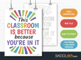 This Classroom Is Better Because You Are In It - Free Classroom Poster