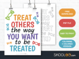 Treat Others The Way You Want To Be Treated - Free Classroom Poster