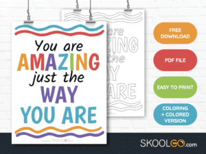 You Are Amazing Just The Way You Are - Free Classroom Poster