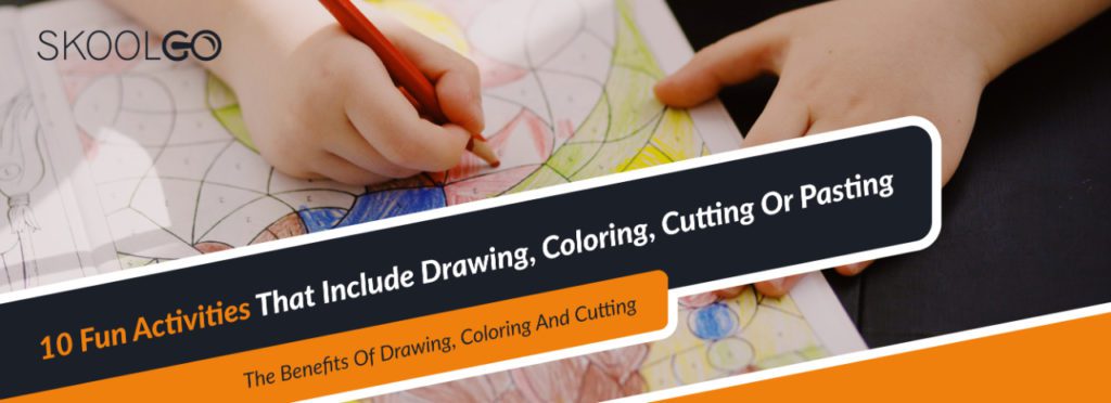 The Benefits of Drawing, Coloring and Cutting - SKOOLGO Blog