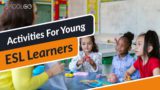 Activities for Young ESL Learners - SKOOLGO Blog