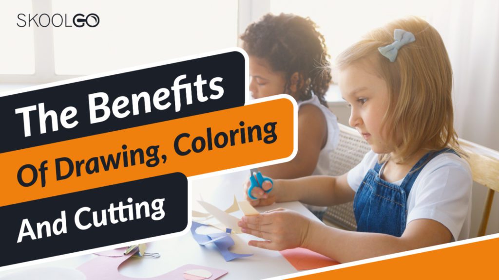 The Benefits of Drawing, Coloring and Cutting - SKOOLGO Blog