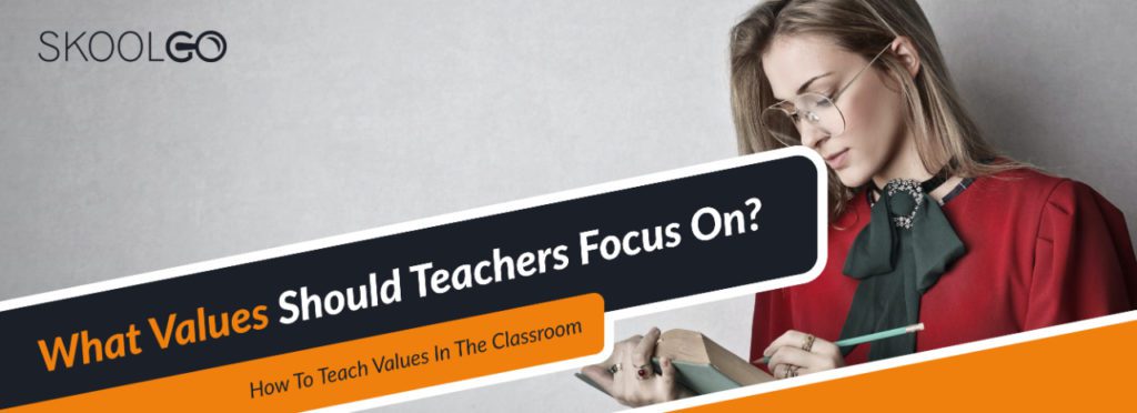How to Teach Values in the Classroom - SKOOLGO Blog