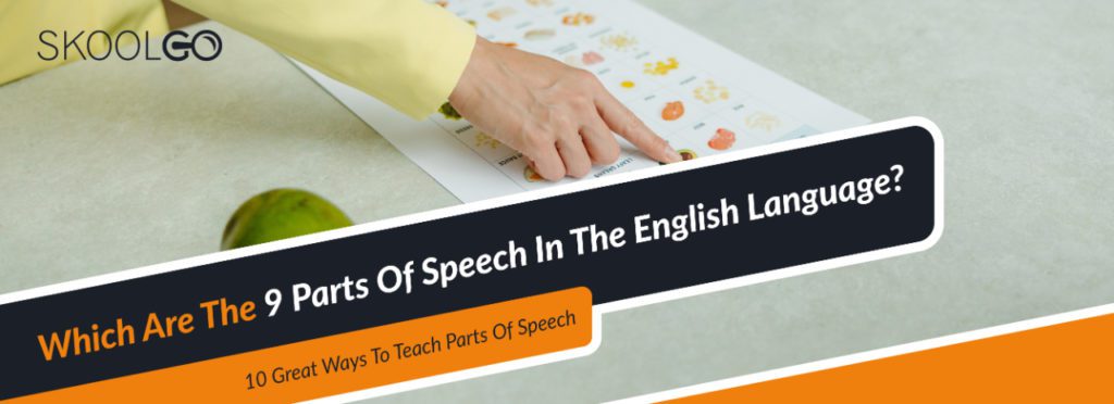 10 Great Ways to Teach Parts of Speech - SKOOLGO Blog